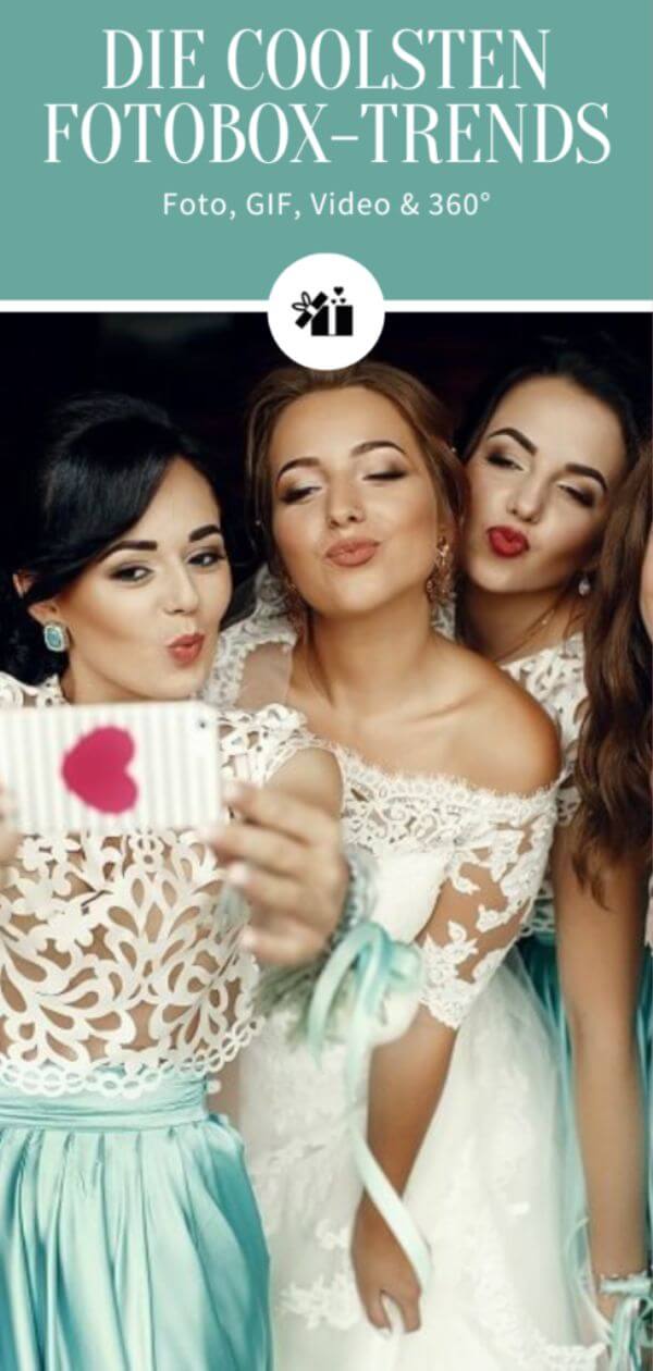 Die coolsten Fotobox Trends: Foto, GIF, Video, 360° - Hochzeitskiste