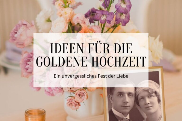 Ideen Fur Die Goldene Hochzeit
