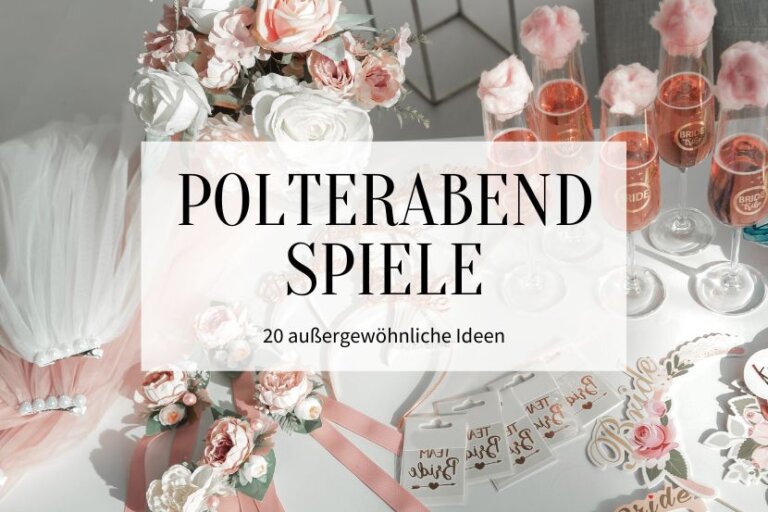 Polterabend Spiele: 20 außergewöhnliche Ideen - Hochzeitskiste